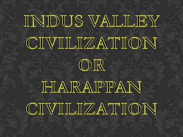 Indus valley civilization slides | PPTX