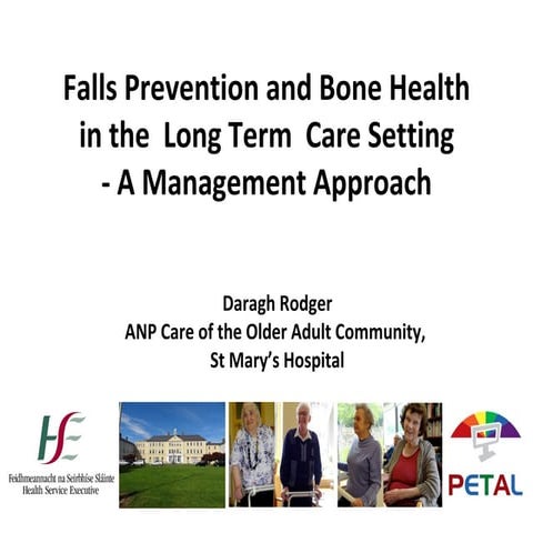 Falls Prevention and Bone Health in Long Term Care Setting - A ...