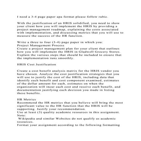 I need a 3-4 page paper apa format please follow rubic.With the .docx