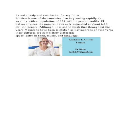 I need a body and conclusion for my intro.Mexico is one of the cou.docx