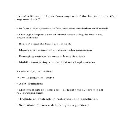 I need a Research Paper from any one of the below topics .Can any on.docx