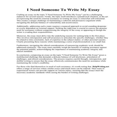 I Need Someone To Write My Essay. Simple Guide to Help You Write an ...