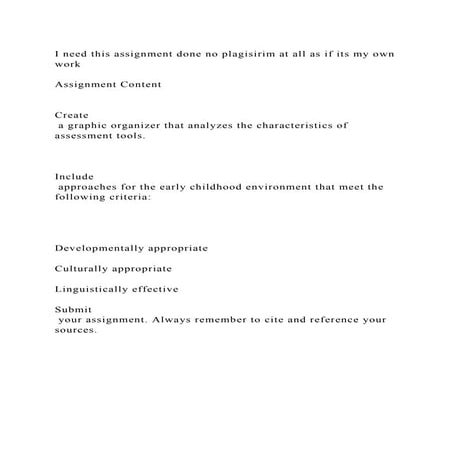 I need this assignment done no plagisirim at all as if its my own wo | DOCX
