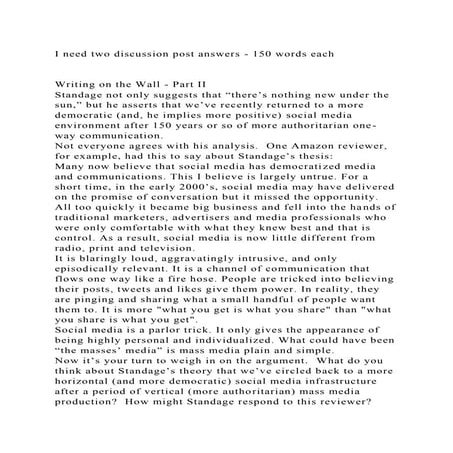 I need two discussion post answers - 150 words eache Frank shows.docx