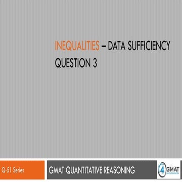 GMAT Data Sufficiency - Inequalities and Exponents. 4GMAT Q-51 hard ...