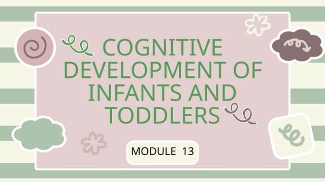 Infancy Cognitive Development (Jean Piaget) | PPTX