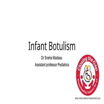 infant botulism.Undergraduate MBBS level.pptx