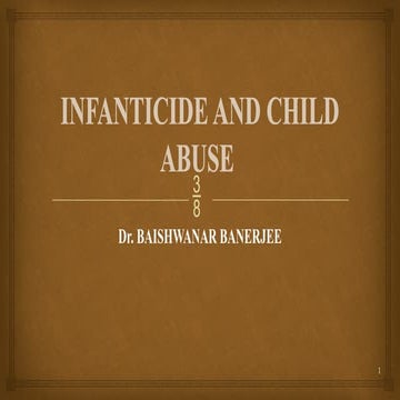 INFANTICIDE-FORENSIC MEDICINE AND MEDICOLEGAL ASPECTS | PPTX