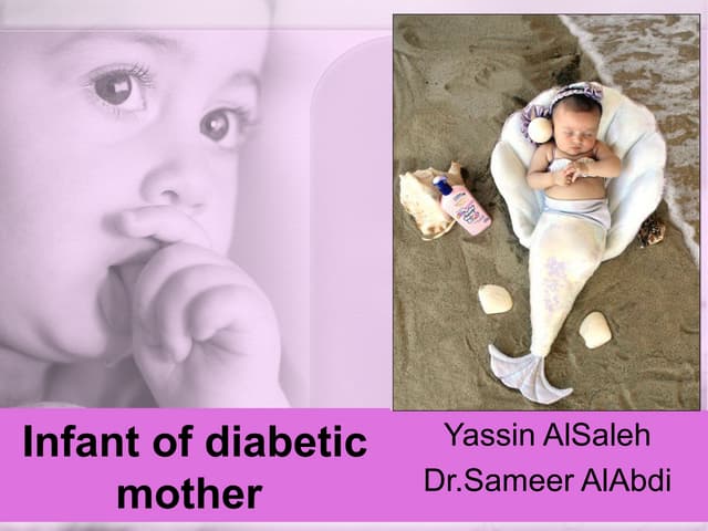 Infants of diabetic mothers ( IDM) | PPTX