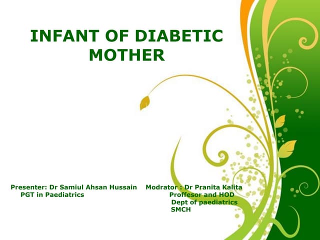Infants of diabetic mothers ( IDM) | PPTX