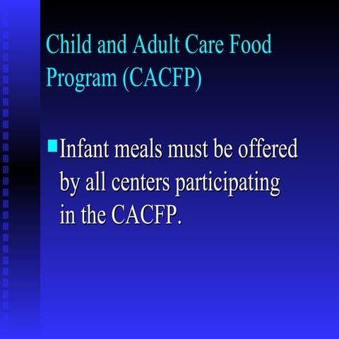Child and Adult Care Food Program (CACFP | PPT