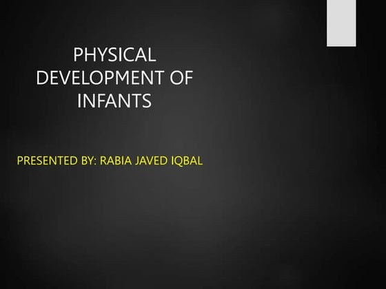 Physical development in infancy period | PPTX
