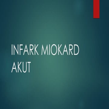 INFARK MIOKARD AKUT | PPT