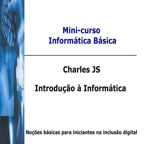 Conhecimento Basico de Informatica - Parte I | PPTX