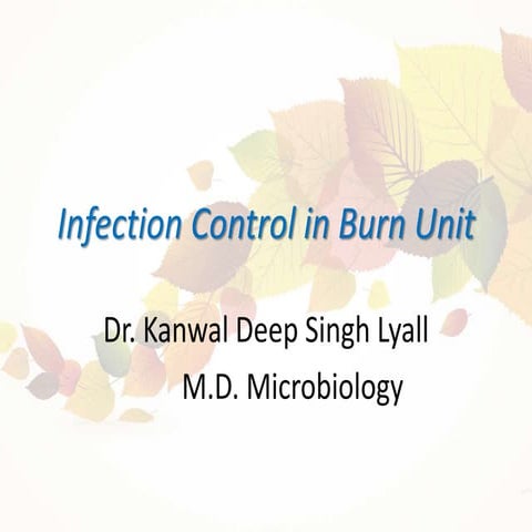 Infection control in burn icu | PPTX