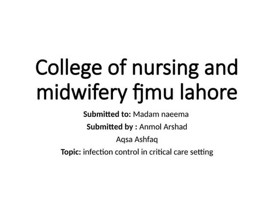 Infection control protocols in intensive care units | PPTX | Infectious Diseases | Diseases and ...