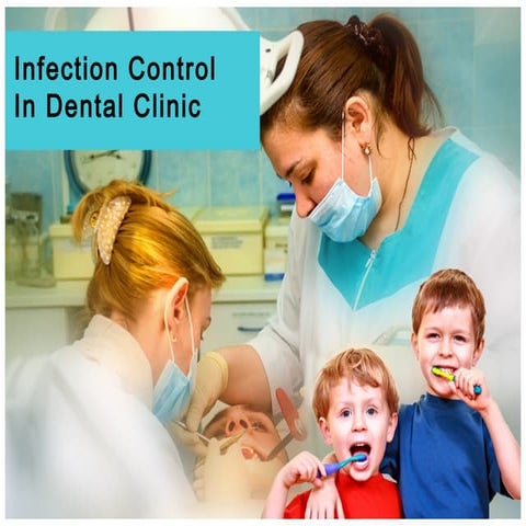 Infection control in dental clinic | PPT