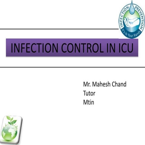 Infection control in intensive care unit | PPTX