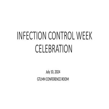INFECTION CONTROL WEEK CELEBRATION .pptx