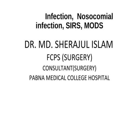 Infection, nosocomial infection,SIRS MODS for 3rd year MBBS student | PPT