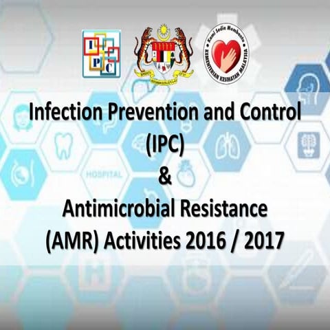 Infection Prevention & Control (IPC) and Antimicrobial Resistance (AMR ...
