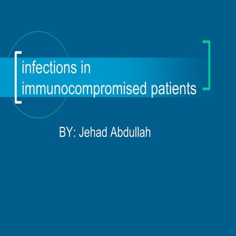 Infections in immunocompromised patients | PPTX