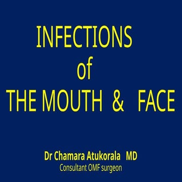 management of the INFECTIONS OF THE MOUTH & FACE.pptx