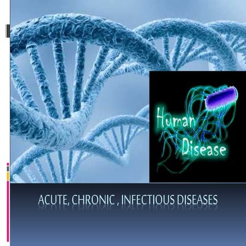 Infectious, acute, chronic diseases | PPTX
