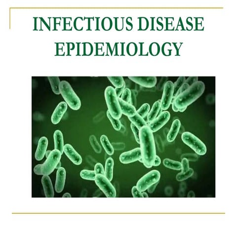 INFECTIOUS DISEASE EPIDEMIOLOGY.ppt