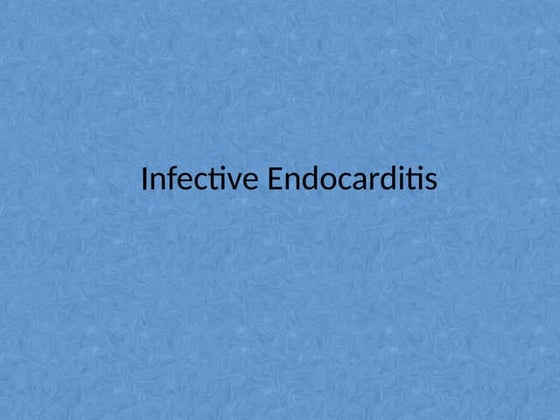 3. Infective Endocarditis.ppt expalained well | PPT