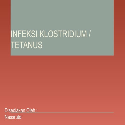 INFEKSI KLOSTRIDIUM TETANUS | PPT