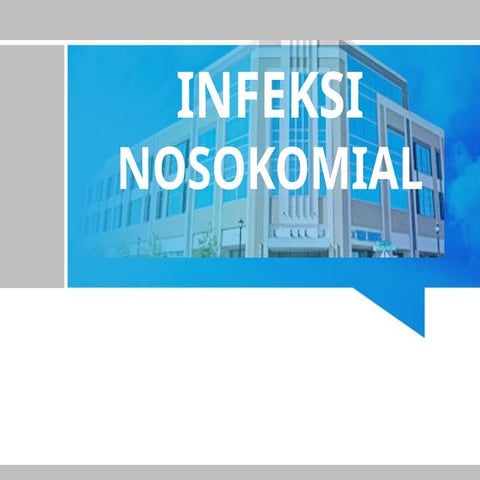 infeksi nosokomial dan penanganannya pptx.pptx