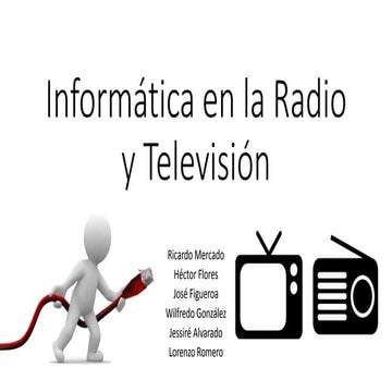 Inf en la radio y tv | PPTX