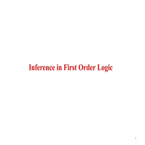 Inference in First Order Logic - PPT ( Module 4 Contd...) (1).ppt