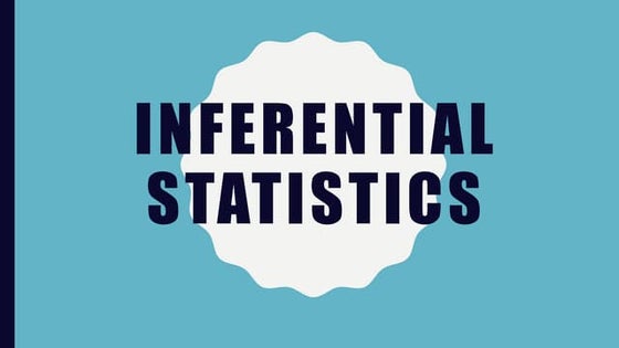 Descriptive and Inferential Statistics | PPT