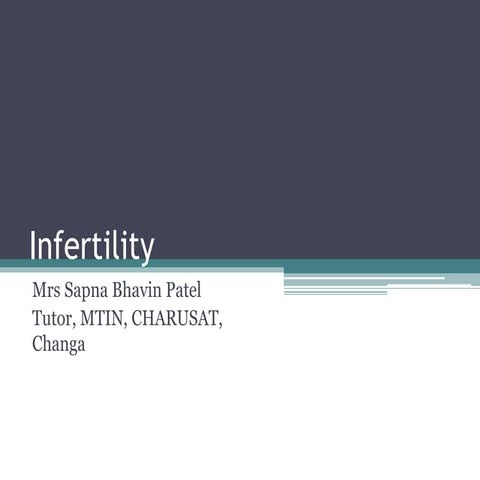 INFERTILITY AND ITS MANAGEMENT | PPSX