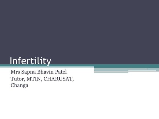 INFERTILITY AND ITS MANAGEMENT | PPT