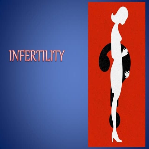 Infertility | PPTX | Pregnancy | Reproductive Health