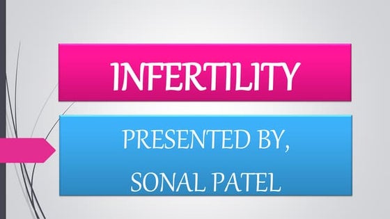 INFERTILITY AND ITS MANAGEMENT | PPT