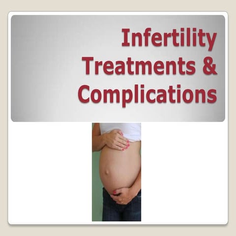 Infertility treatments | PPTX