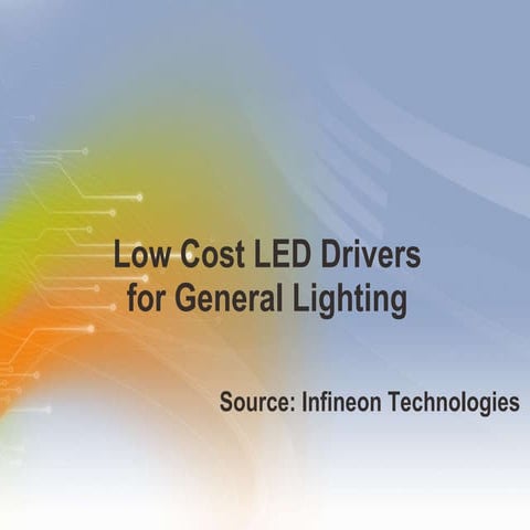 Low Cost LED Drivers for General Lighting | PPT
