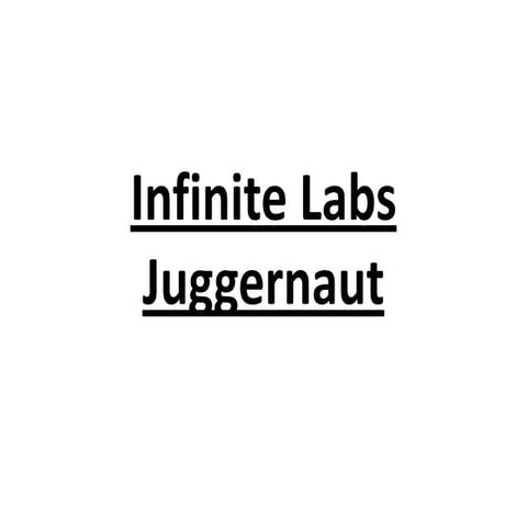 Infinite labs juggernaut | PPTX