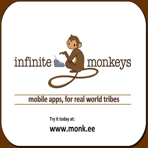 Infinite monkeys how to make your own mobile app | PPT