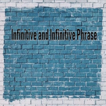 INFINITIVE AND INFINITIVE PHRASES G9.pptx