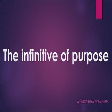 Infinitive of Purpose and Present Passive Voice | PPT
