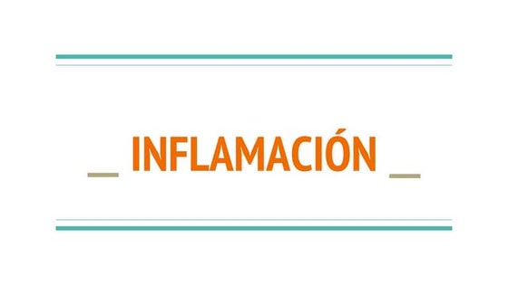 Inflamación y generalidades anatomía patológica | PPT