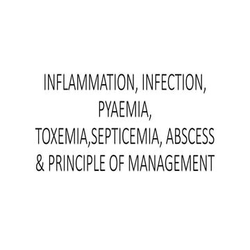 INFLAMMATION, INFECTION, PYAEMIA, TOXEMIA,.pptx