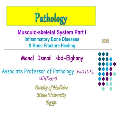 Inflammatory bone diseases & bone fracture_Dr.Manal Ismail Abd-Elghany ...