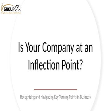 Recognizing and Navigating Inflection Points for Business Growth | PPTX
