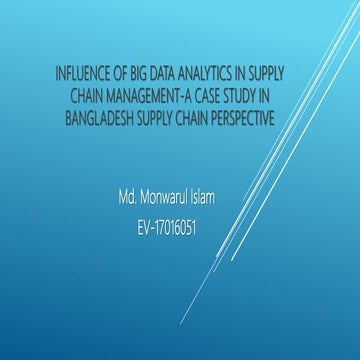 Influence of Big Data Analytics in Supply Chain Management- A case study in Bangladesh Supply ...